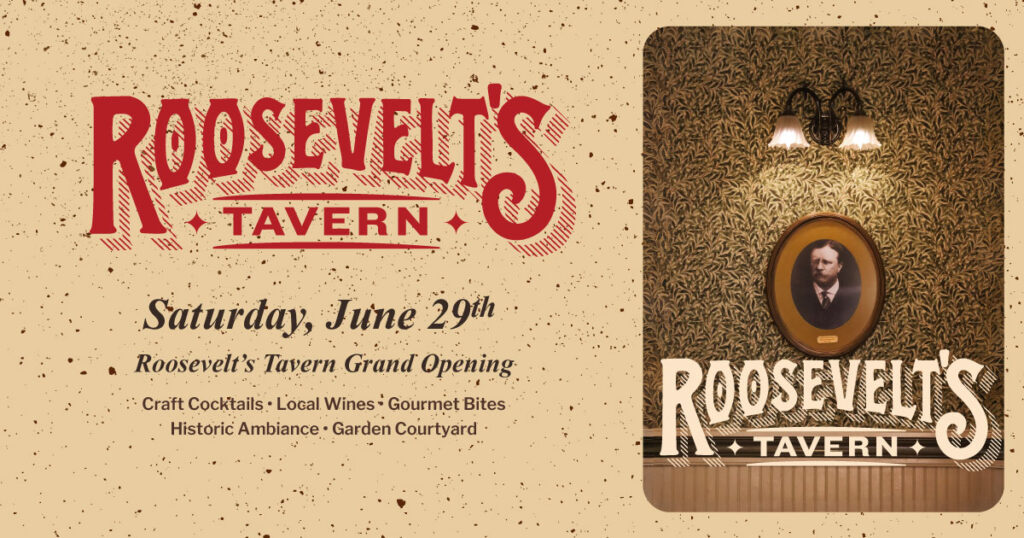 Announcing the Grand Opening of Roosevelt’s Tavern at The Beaumont ...